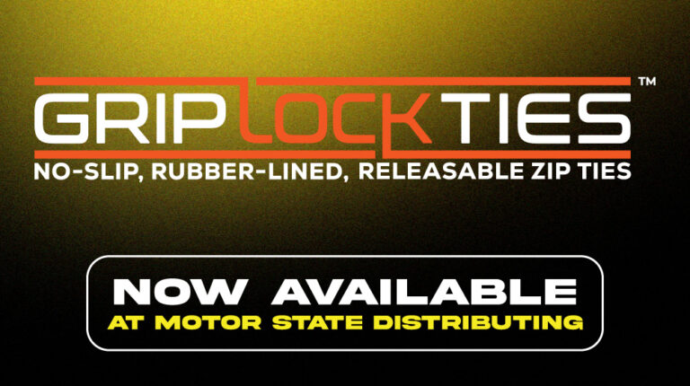 Motor State Distributing Adds GripLockTies | THE SHOP